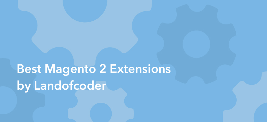 7 Best Magento 2 Extensions by Landofcoder | MageCloud.net